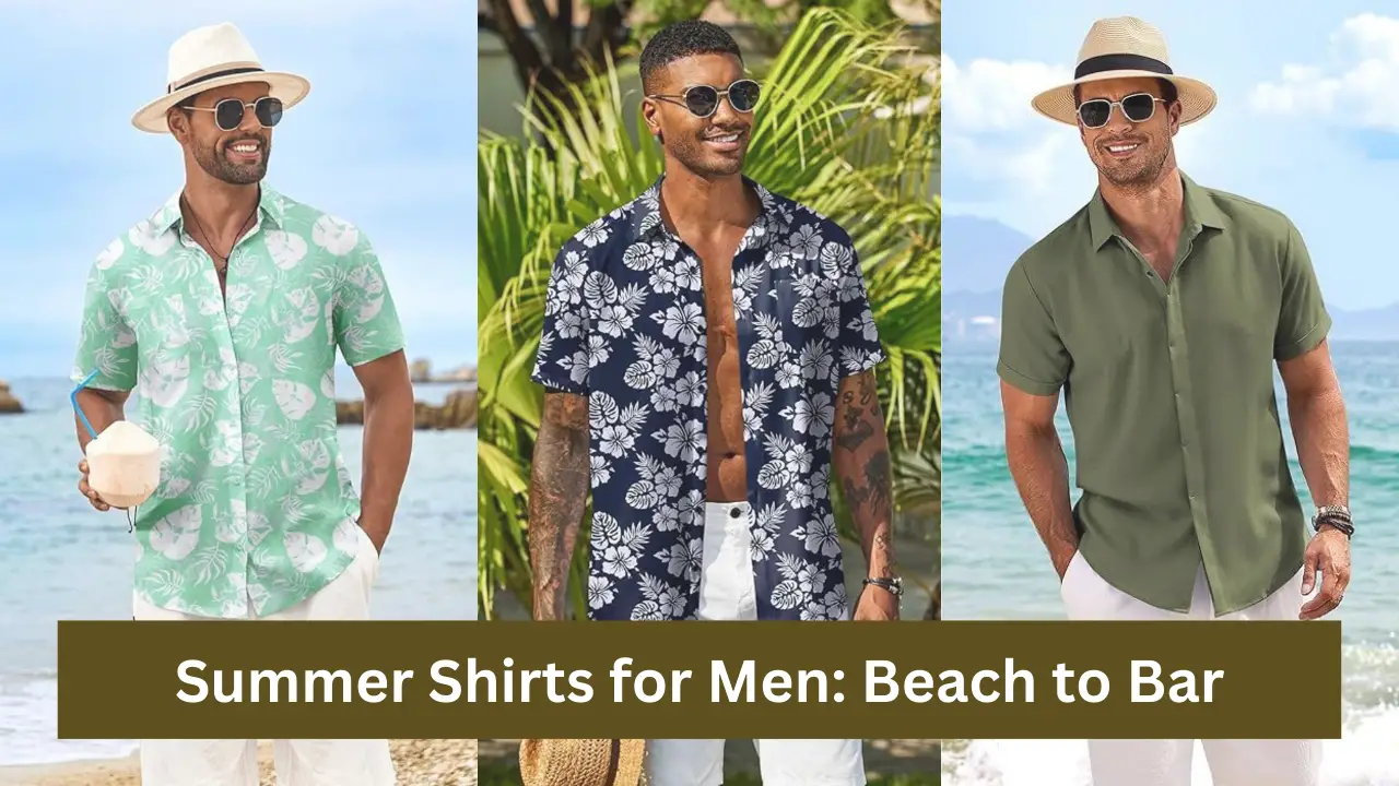 Best 15 Summer Shirts for Men: From Beach to Bar in 2025. – Men Deserve